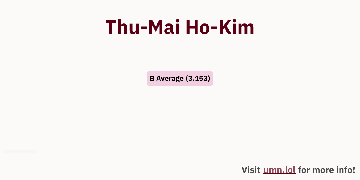 Thu-Mai Ho-Kim | GopherGrades